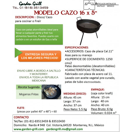 Cazo Grande 16x5"